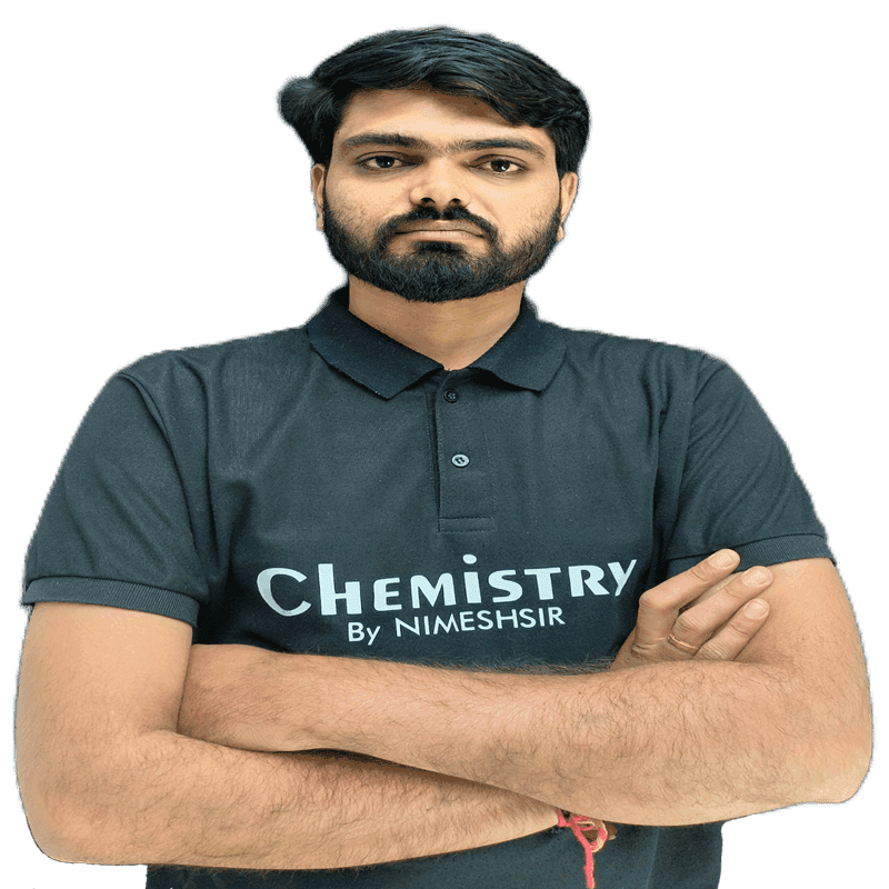 Chemistry By NIMESHSIR - Live Courses For NEET, JEE, Board, Gujcet