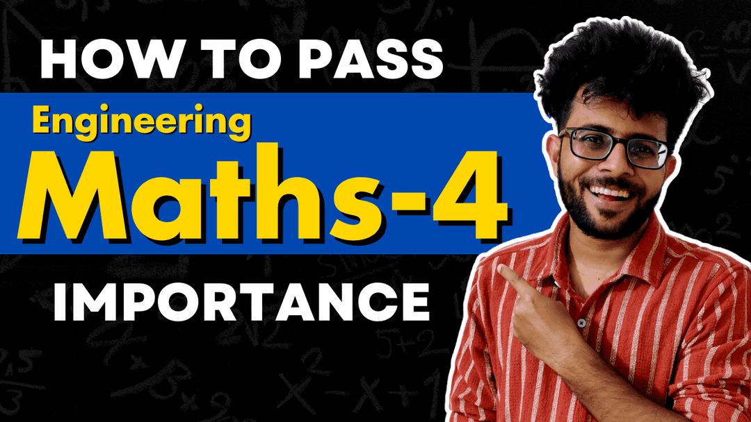 Engineering Maths- 4 [All Branches] ( Videos + Handmade Notes ) [ MU ]