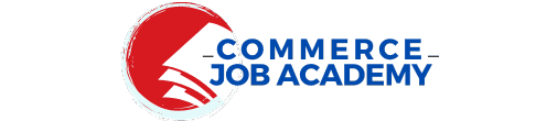 Commerce Job Academy: Your Gateway to Success in Career