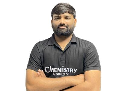 Chemistry By NIMESHSIR - Live Courses For NEET, JEE, Board, Gujcet
