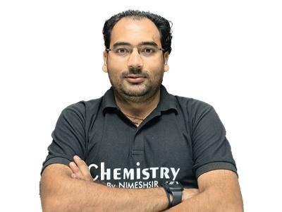 Chemistry By NIMESHSIR - Live Courses For NEET, JEE, Board, Gujcet