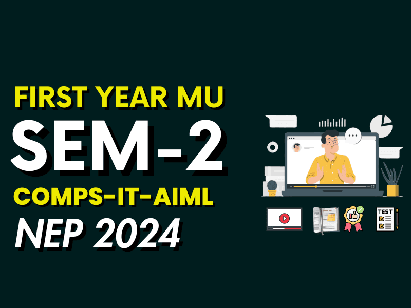 First Year Sem 2 MU NEP [ Comps - IT - AIML Branch ]